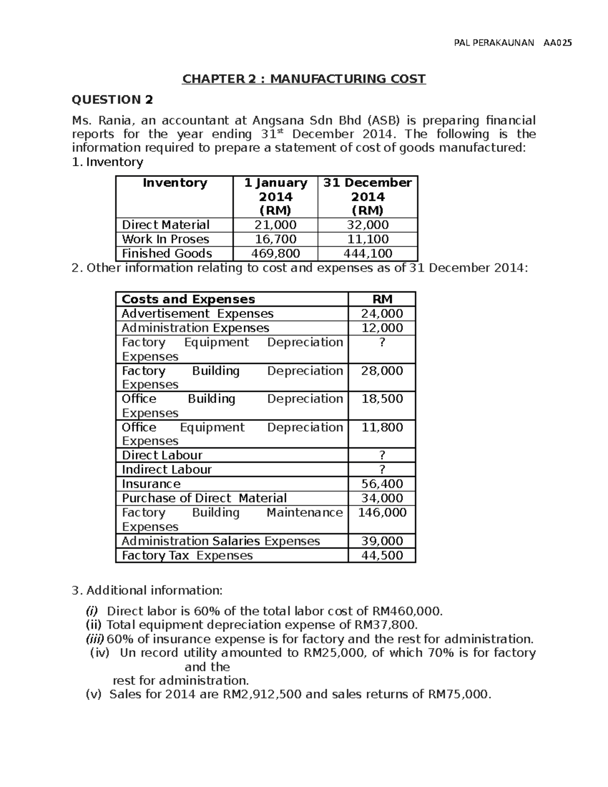 Success Account Practice AA025 - CHAPTER 2 : MANUFACTURING COST QUESTION 2 Ms. Rania, an ...