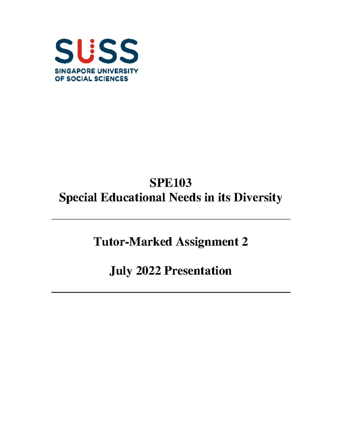 SPE103 TMA2 Jul22 - TMA02 - SPE Special Educational Needs in its ...