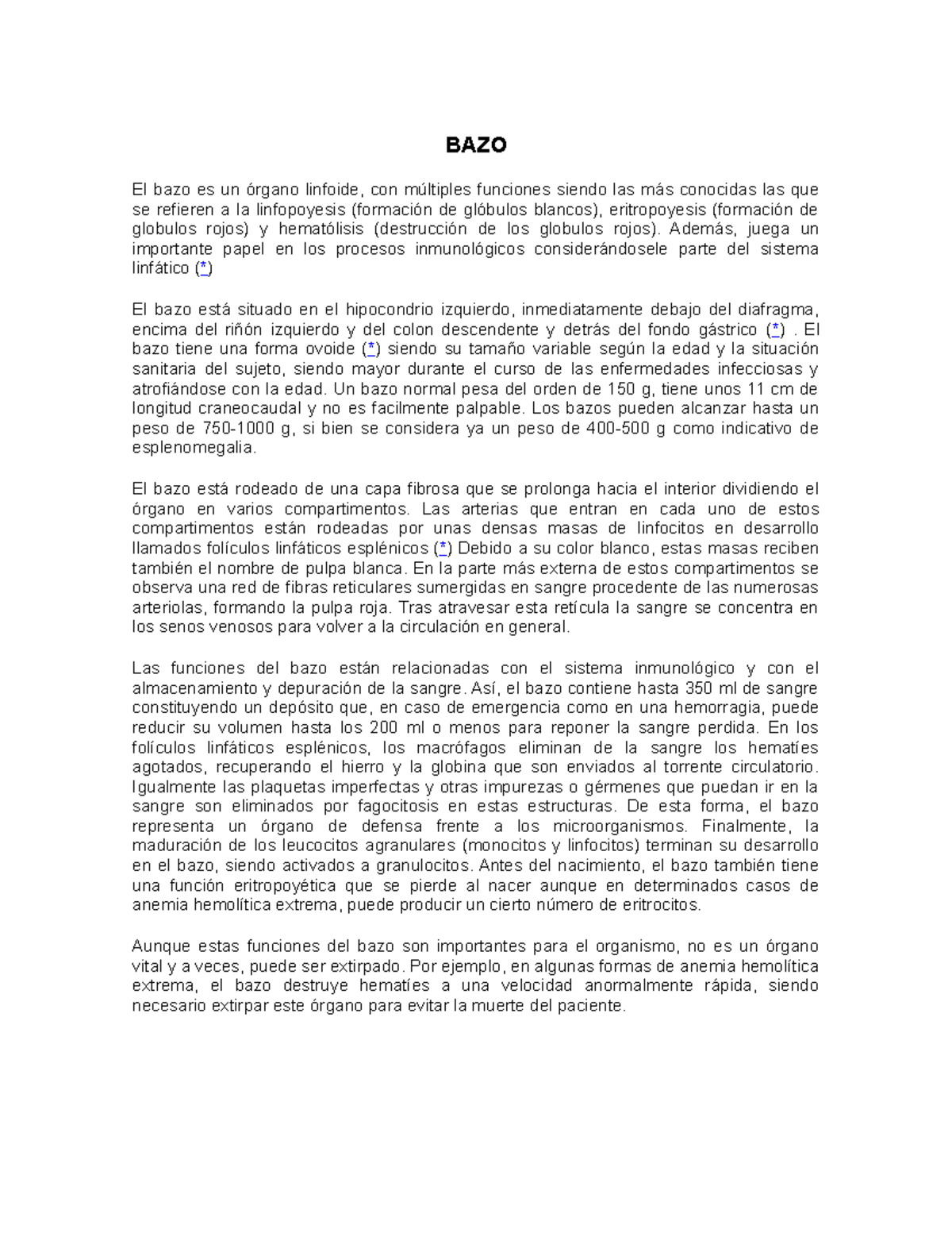 BAZO - ANATOMIA DEL Bazo - BAZO El bazo es un órgano linfoide, con ...