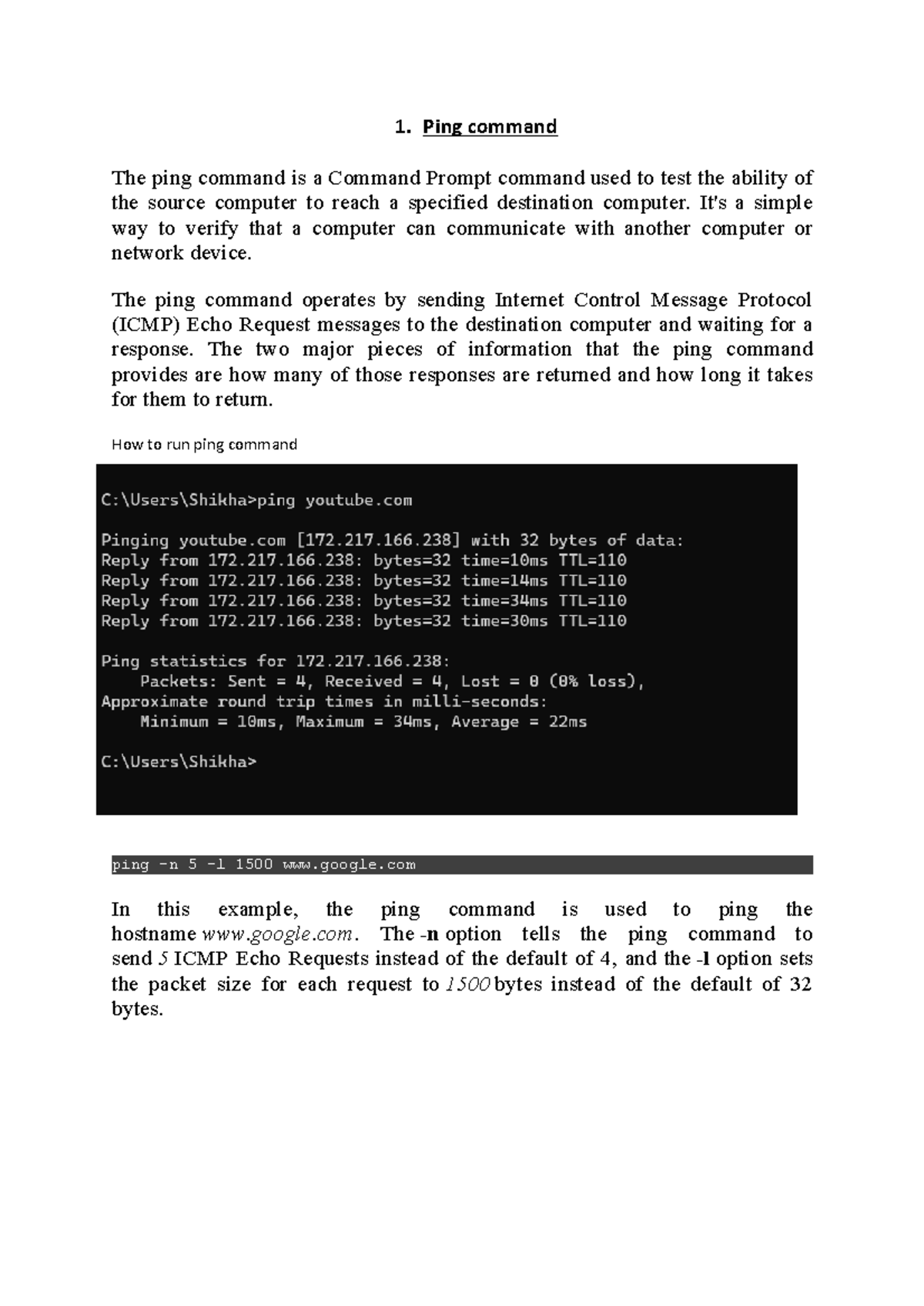 Commands (Practical ISCL) - 1. Ping command The ping command is a ...