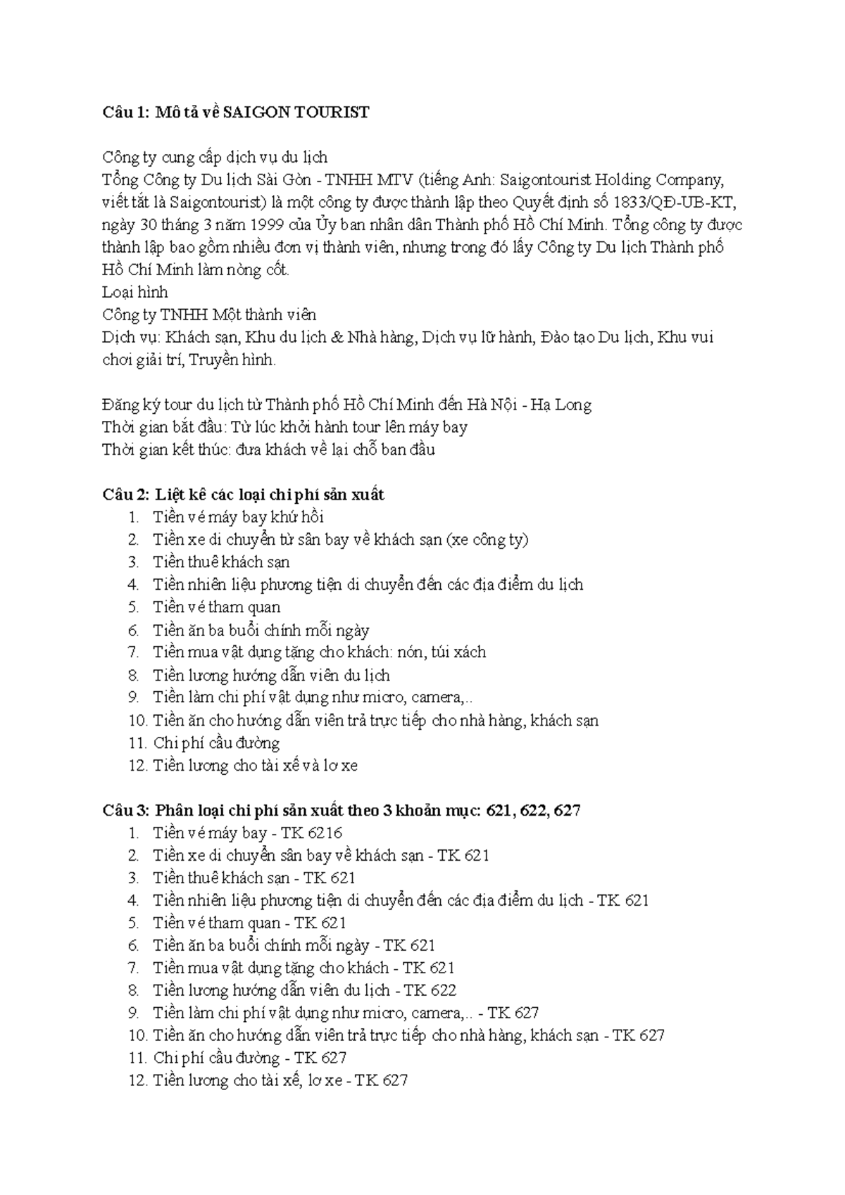 BT C11 - NHÓM 4 - Chúc học tập tốt thật tốt - Câu 1: Mô tả về SAIGON TOURIST Công ty cung cấp ...