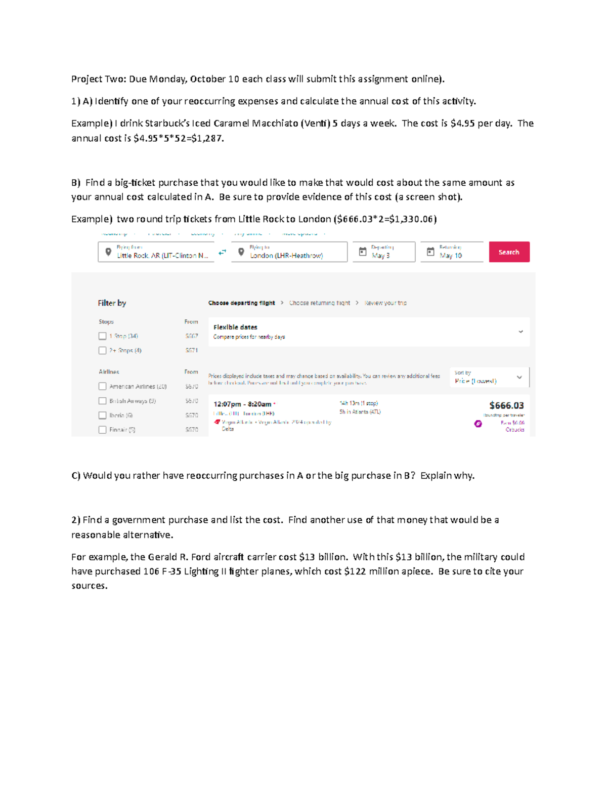 Project Two - A) Identify one of your reoccurring expenses and ...