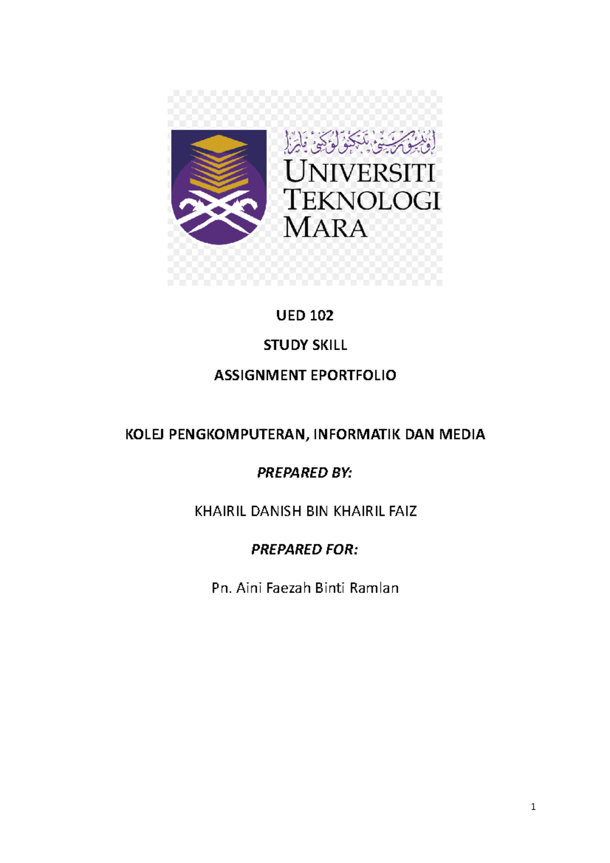 Ued eportfolio - uitm - UED 102 STUDY SKILL ASSIGNMENT EPORTFOLIO KOLEJ PENGKOMPUTERAN ...