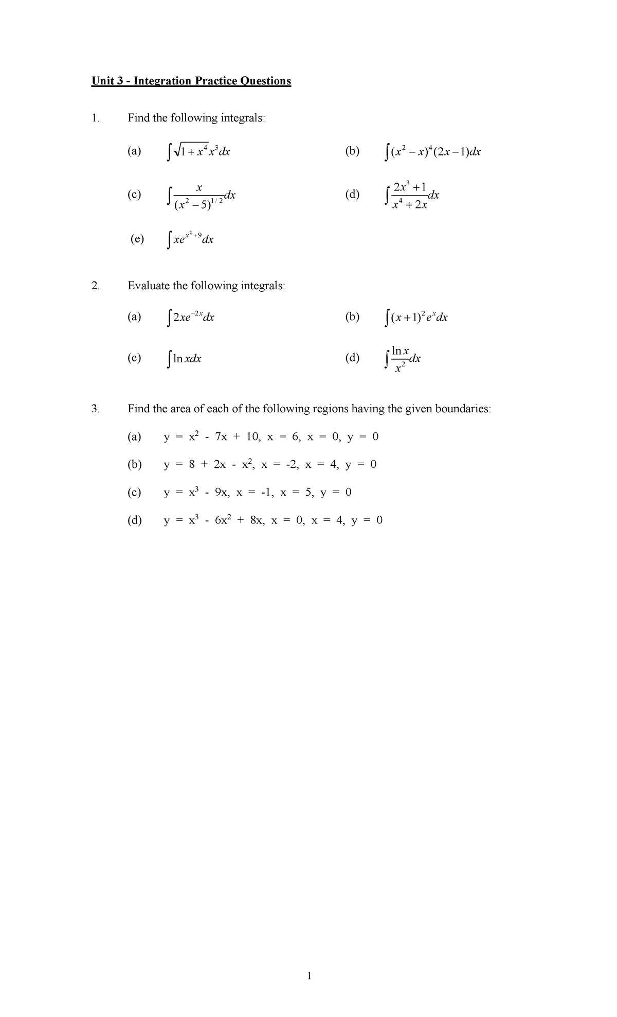 Unit 3 – Practice Questions - 1 Unit 3 - Integration Practice Questions Find the following - Studocu