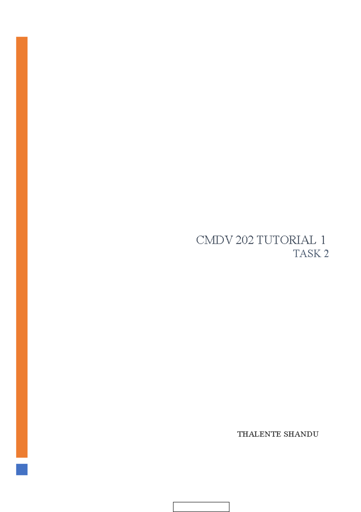 CMDV202 Tutorial 1 - It is reliable information - THALENTE SHANDU (221038816) CMDV 202 TUTORIAL ...