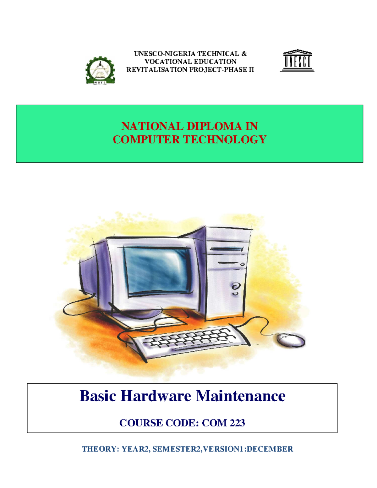 Com 223 basic hardware maintenance practical - UNES VO REVITA THEORY ...