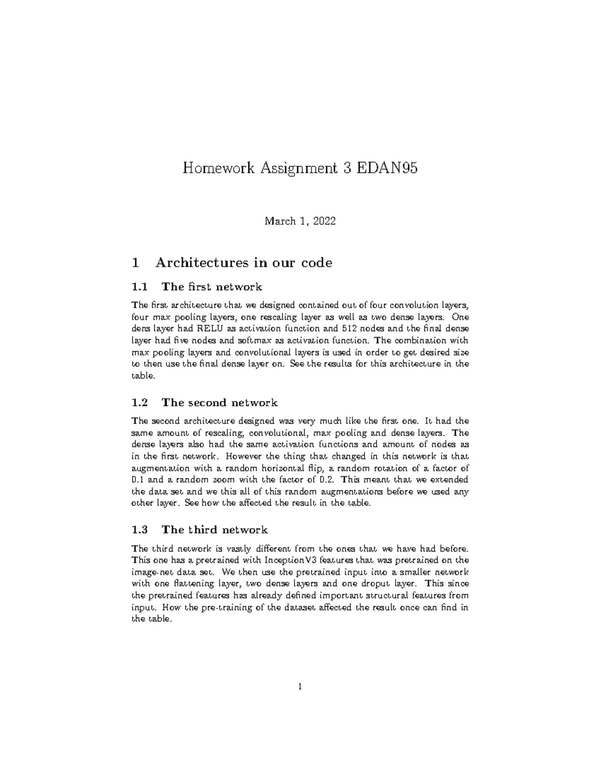 Homework Assignment 3 EDAN95 - Homework Assignment 3 EDAN March 1, 2022 1 Architectures in our ...