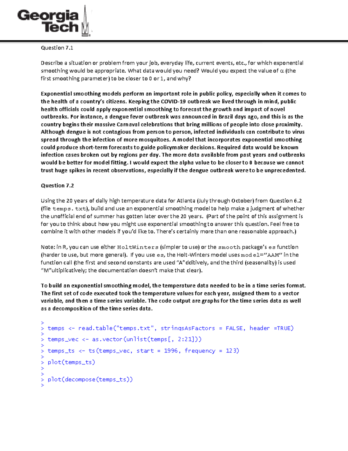 Homework 4 Responses 2 - hw4 - Question 7. 1 Describe a situation or problem from your job ...