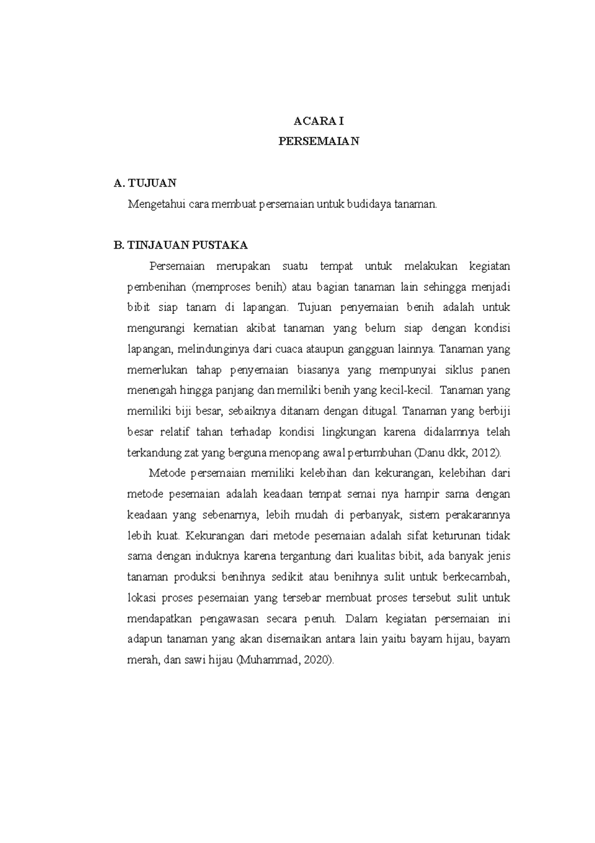 Acara I Persemaian - not yet - ACARA I PERSEMAIAN A. TUJUAN Mengetahui ...