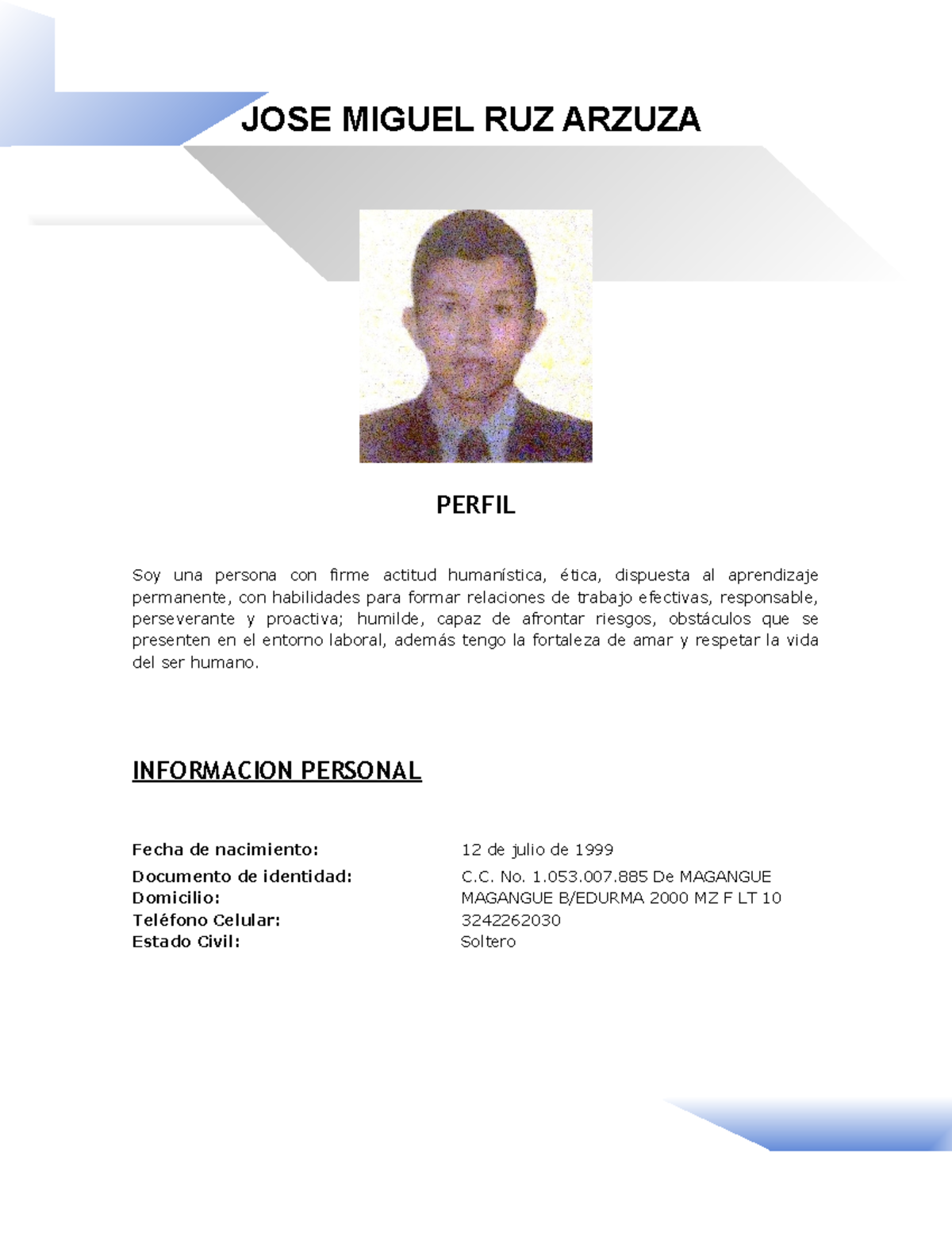 HOJA DE VIDA - kfhqrehgio - JOSE MIGUEL RUZ ARZUZA PERFIL Soy una ...