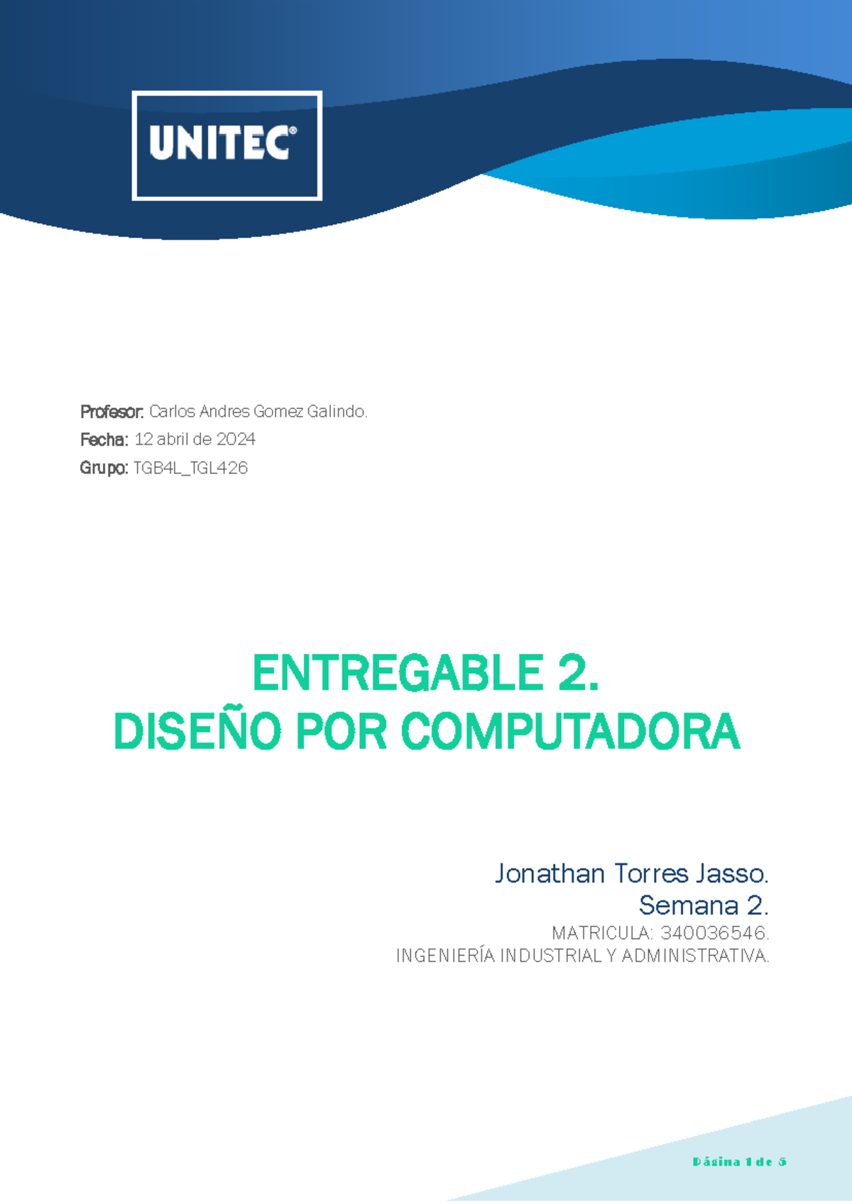 Entregable 2 Torres Jasso Jonathan Diseño POR Computadora - Profesor: Carlos Andres Gomez ...