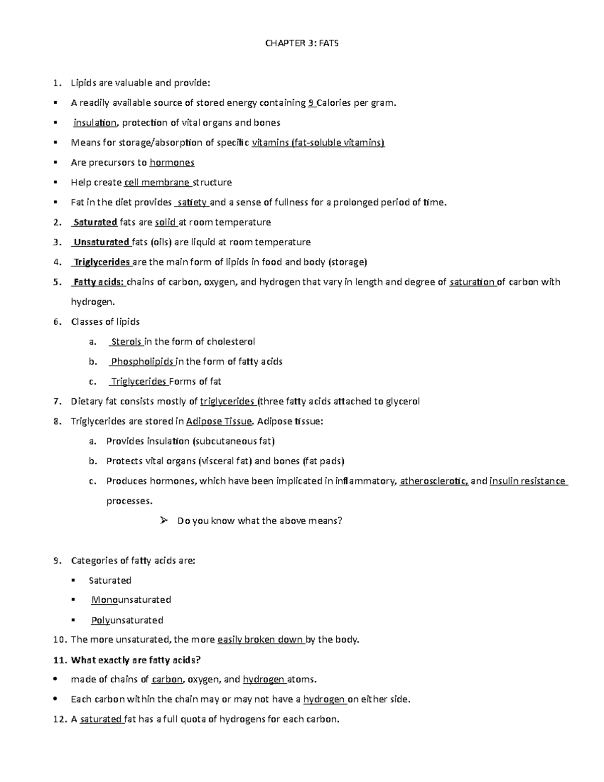Chapter 3 notes - CHAPTER 3: FATS Lipids are valuable and provide: A ...