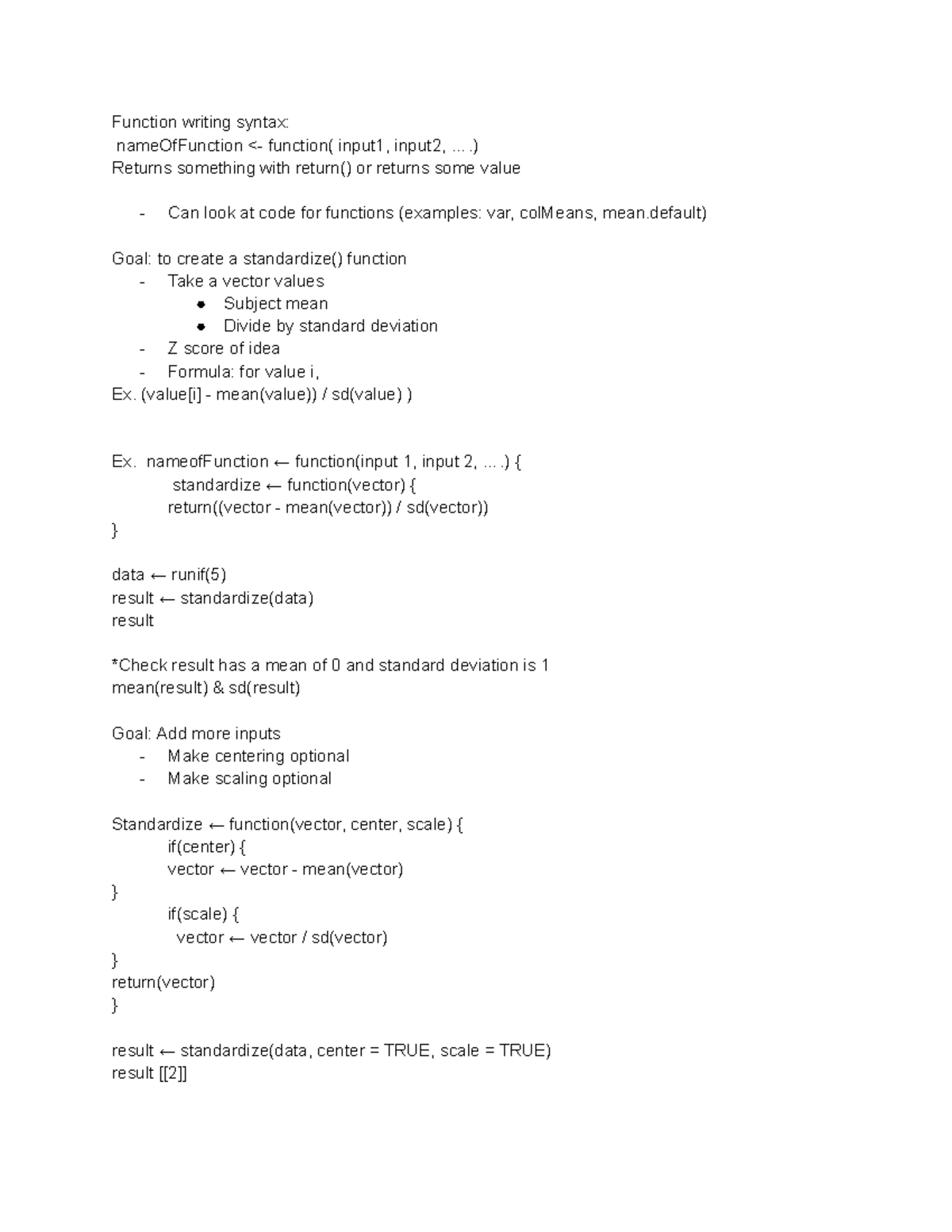 Writing Functions and Regressions - Function writing syntax: nameOfFunction