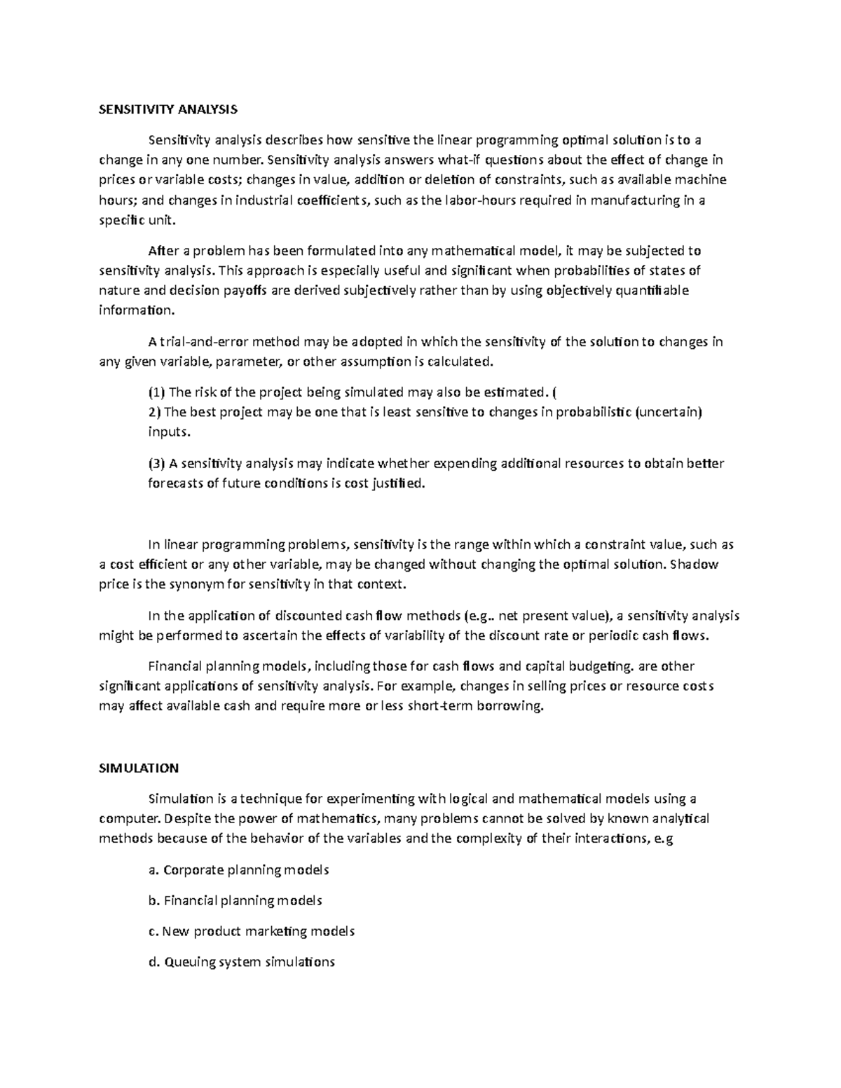 Sensitivity Analysis - Sensitivity analysis answers questions about the ...