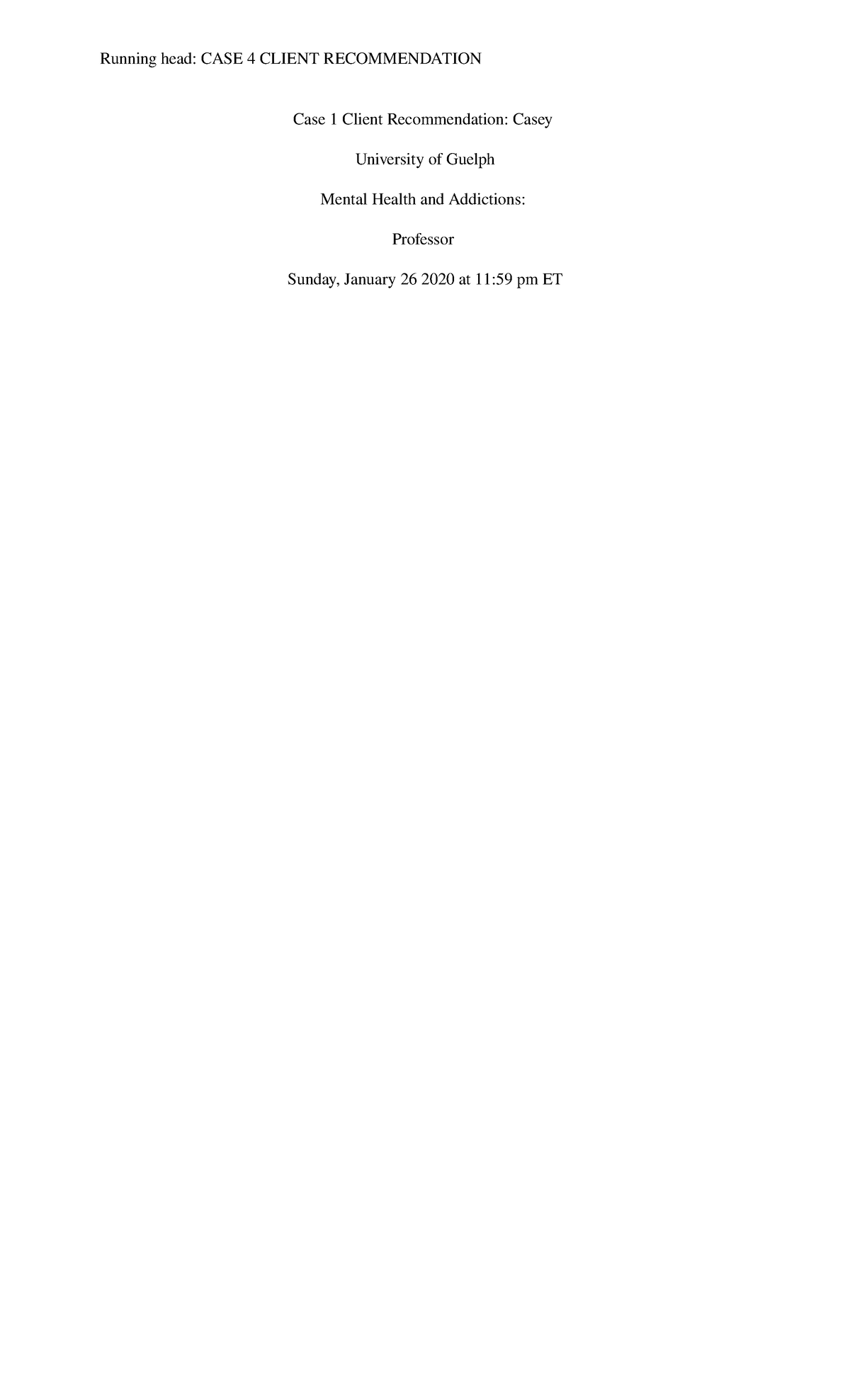 CASE 4 Client Recommendation Casey - Case 1 Client Recommendation ...