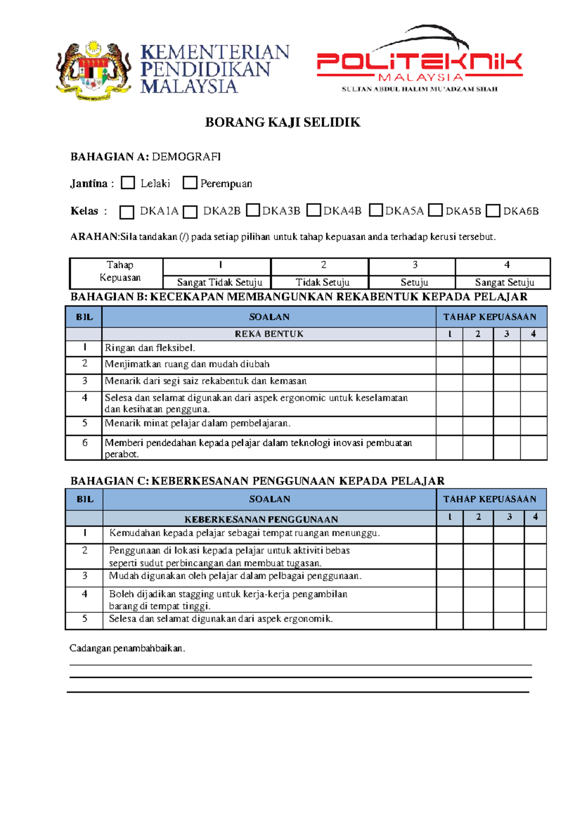 Borang KAJI Selidik FYP Inovasi Kerusi Serbaguna - BORANG KAJI SELIDIK BAHAGIAN A: DEMOGRAFI ...
