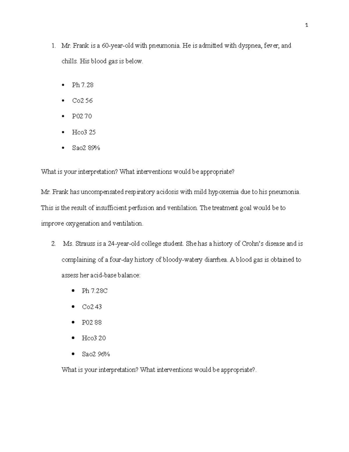 ABGs Assignment - 1. Mr. Frank is a 60-year-old with pneumonia. He is ...