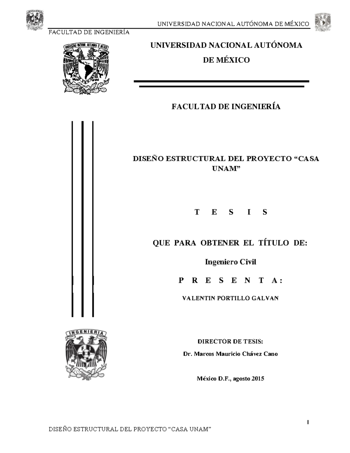 Diseño Estructural del Proyecto Casa UNAM - FACULTAD DE INGENIERÍA 1 ...