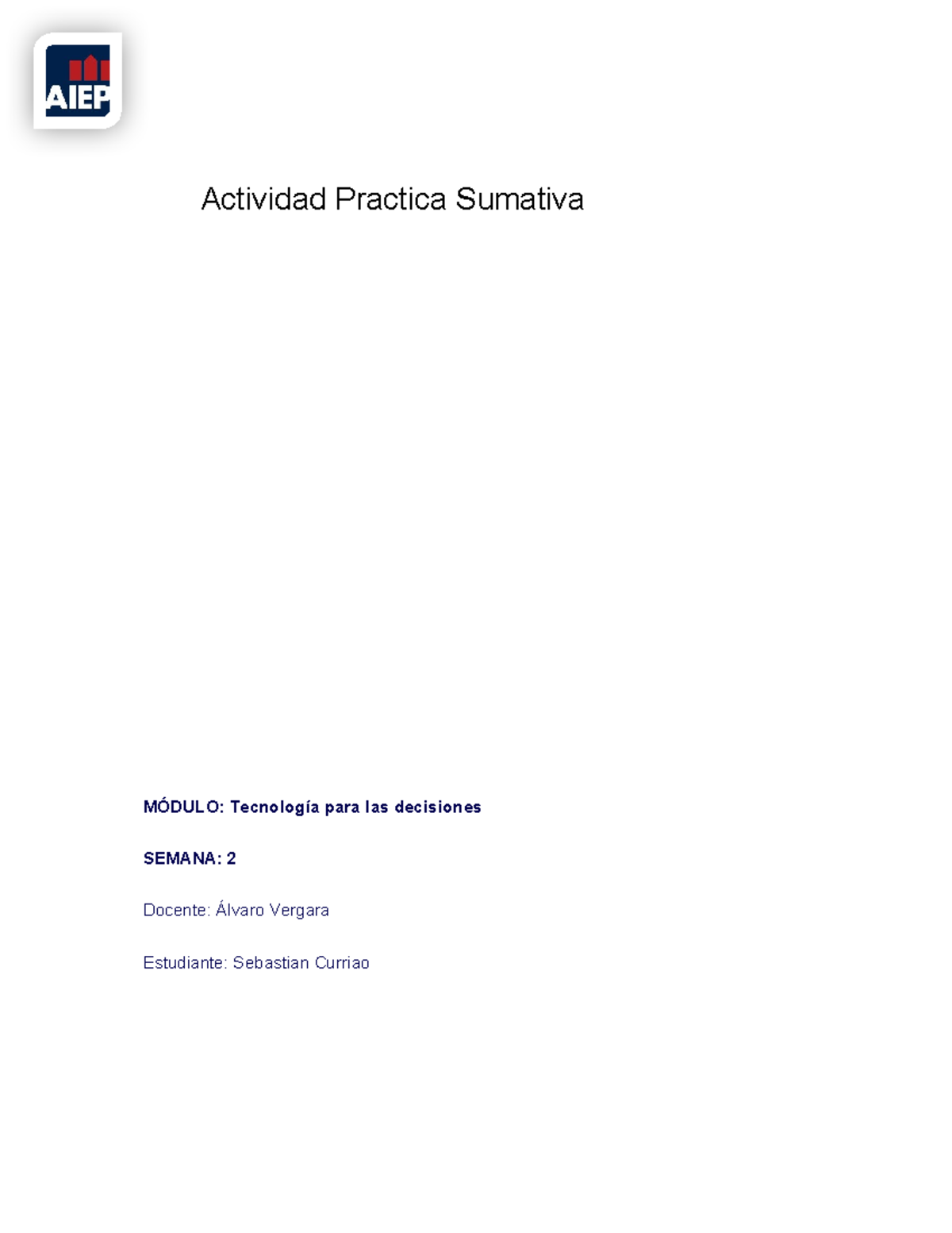 Tecnologia para las decisiones semana 2 - Actividad Practica Sumativa MÓDULO: Tecnología para ...