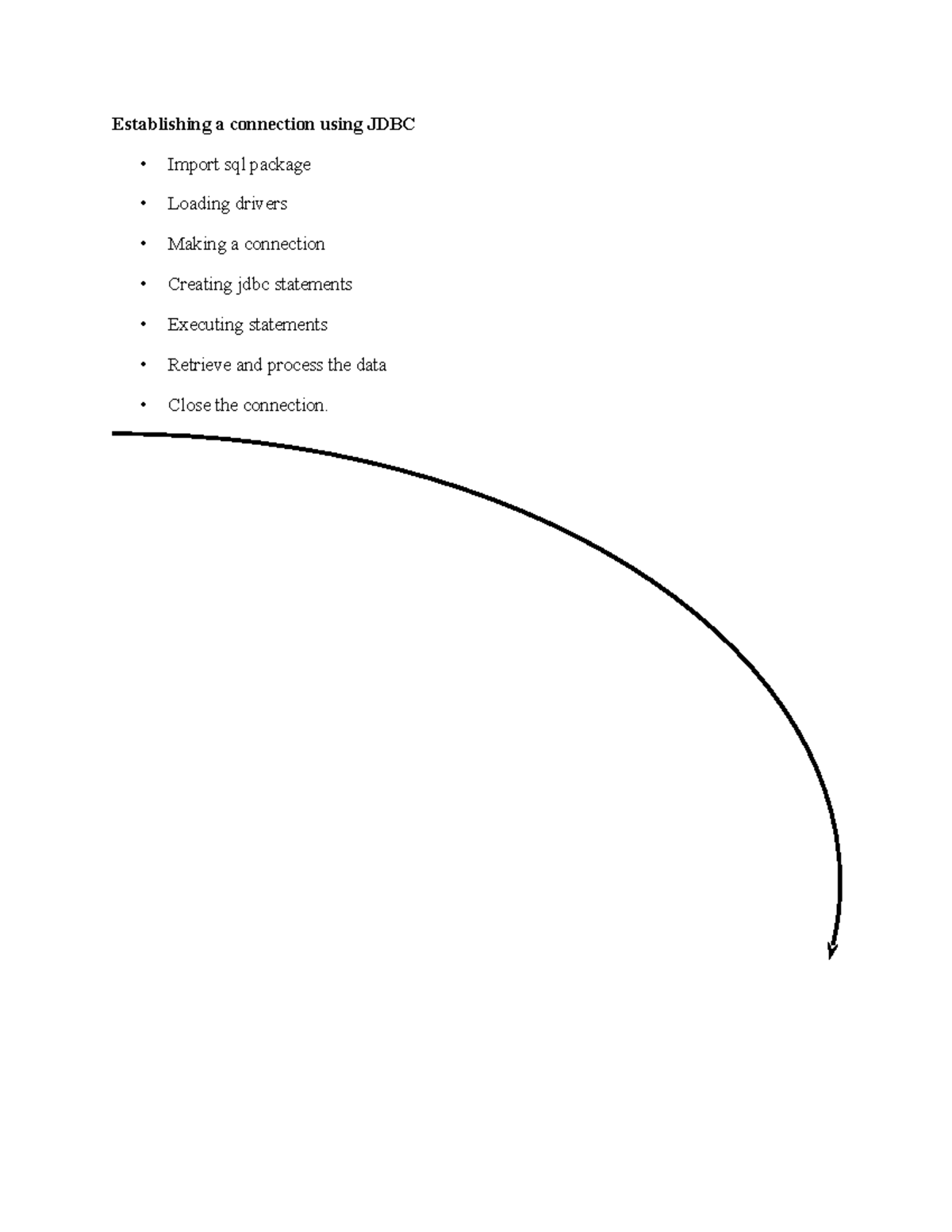 Establishing a connection using JDBC - step2 drivers: The first step is ...