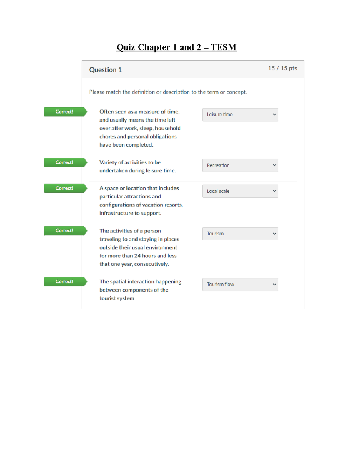 Quiz Chapter 1 and 2 - Quiz Answers to Tourism Geography. The questions ...