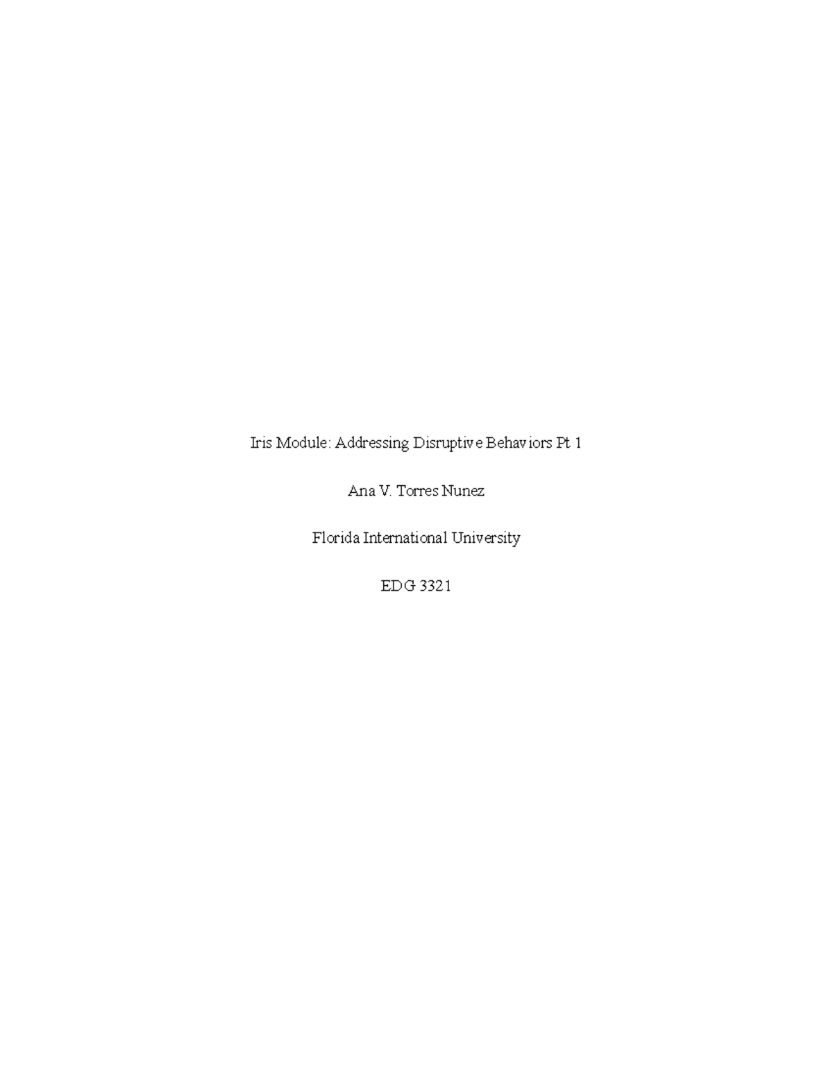 Iris Module 2 - Iris Module: Addressing Disruptive Behaviors Pt 1 Ana V ...