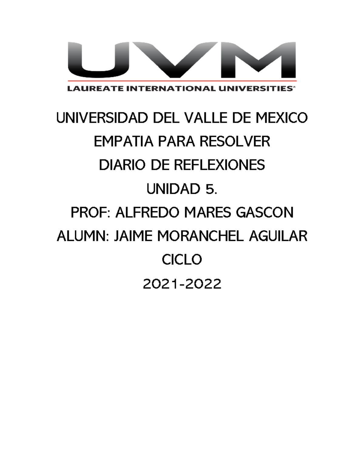 Diario 5 JMA - UNIVERSIDAD DEL VALLE DE MEXICO EMPATIA PARA RESOLVER DIARIO DE REFLEXIONES ...