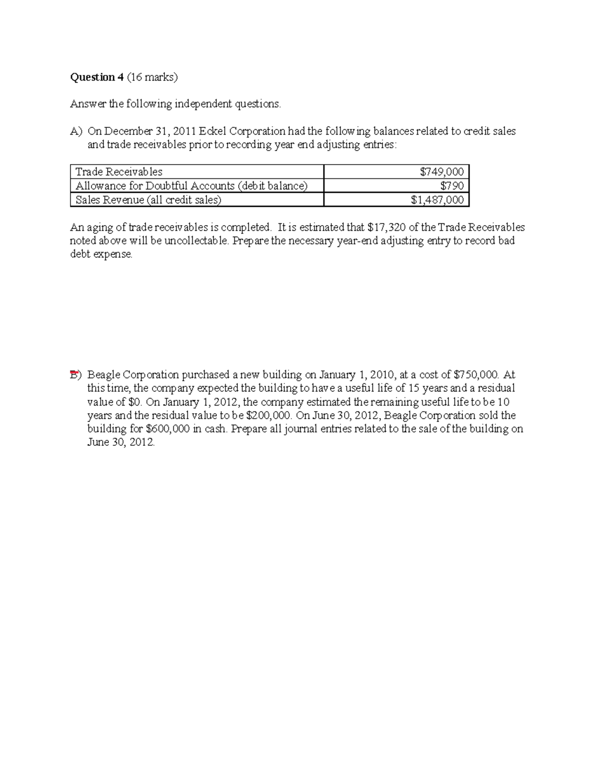 Accounts Receivable example 2 - Question 4 (16 marks) Answer the ...