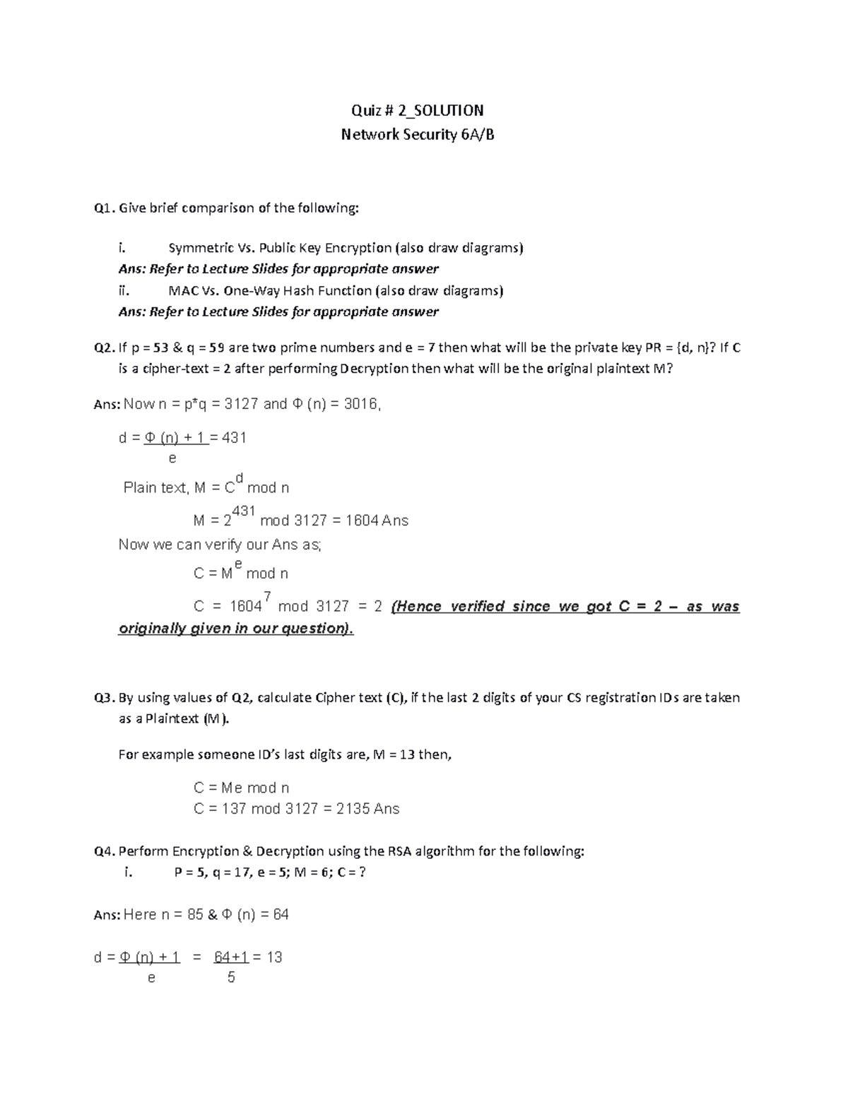 Quiz 2 22Oct18 Solution - Quiz # 2_SOLUTION Network Security 6A/B Q1. Give brief comparison of ...