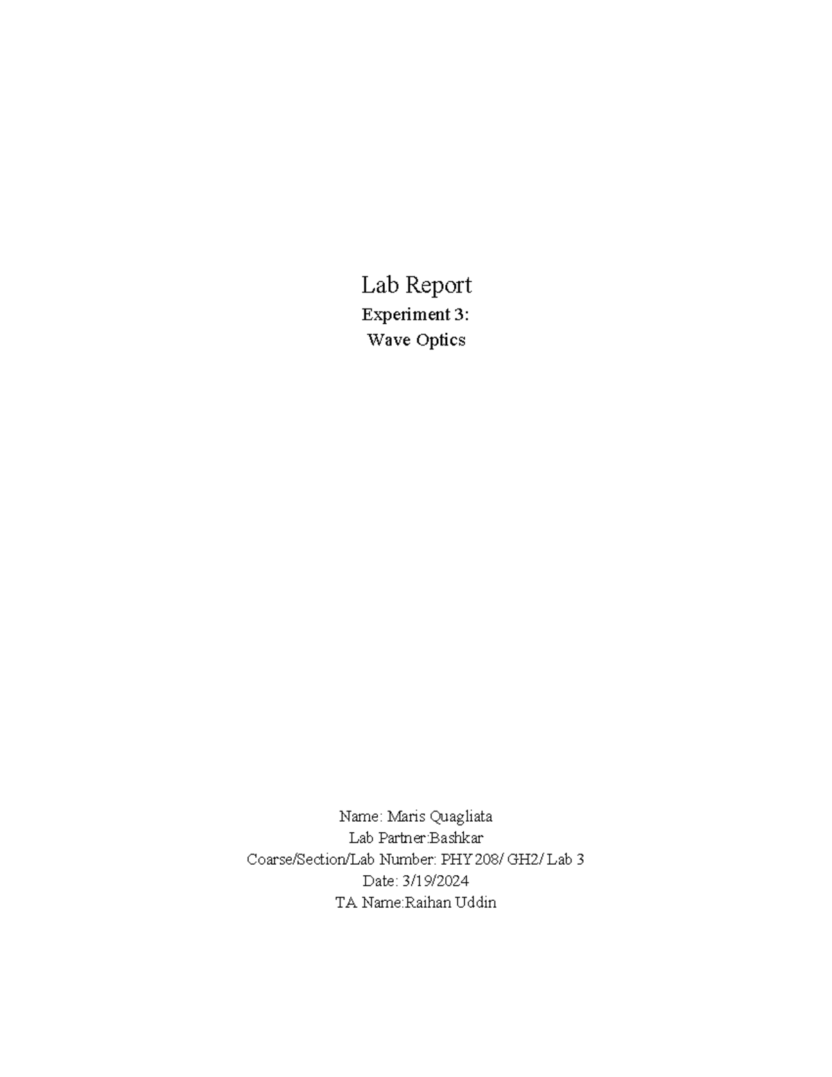 Lab report 3 - Lab Report Experiment 3: Wave Optics Name: Maris ...