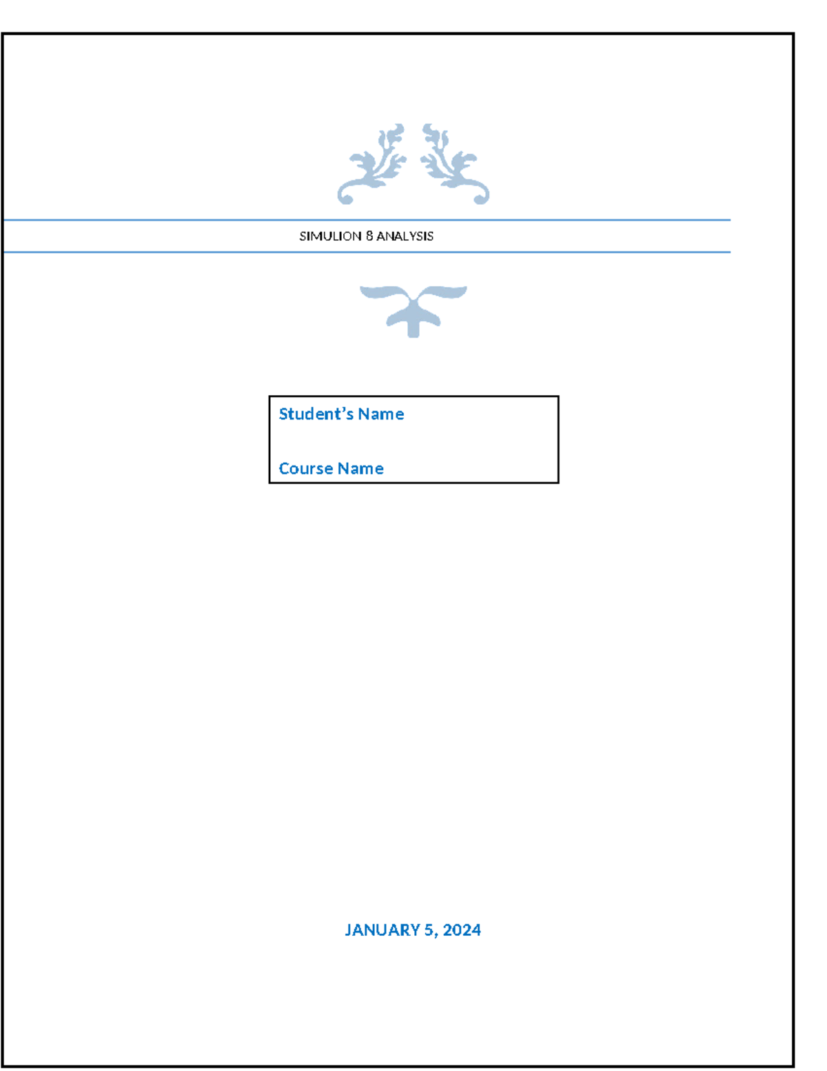 Simuli 8 updated - ethics case study - SIMULION 8 ANALYSIS JANUARY 5 ...