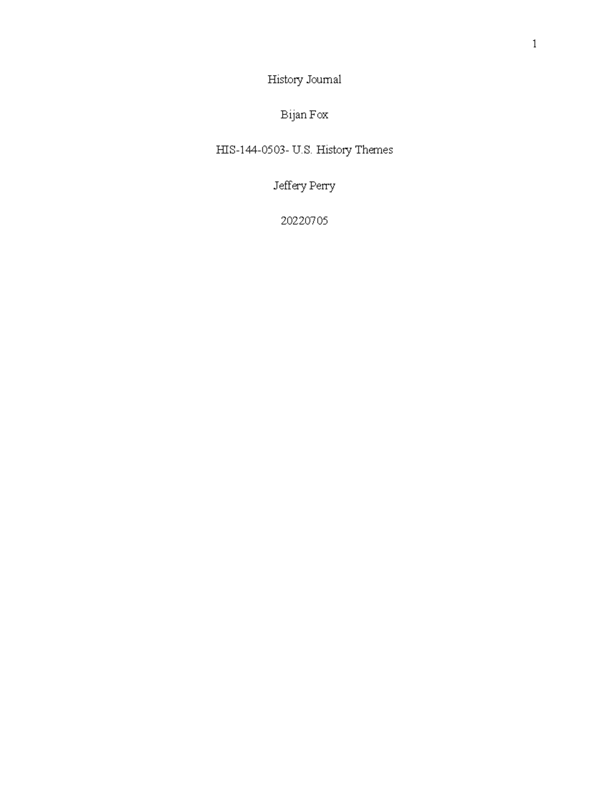 History Journal - First assignment - History Journal Bijan Fox HIS-144 ...