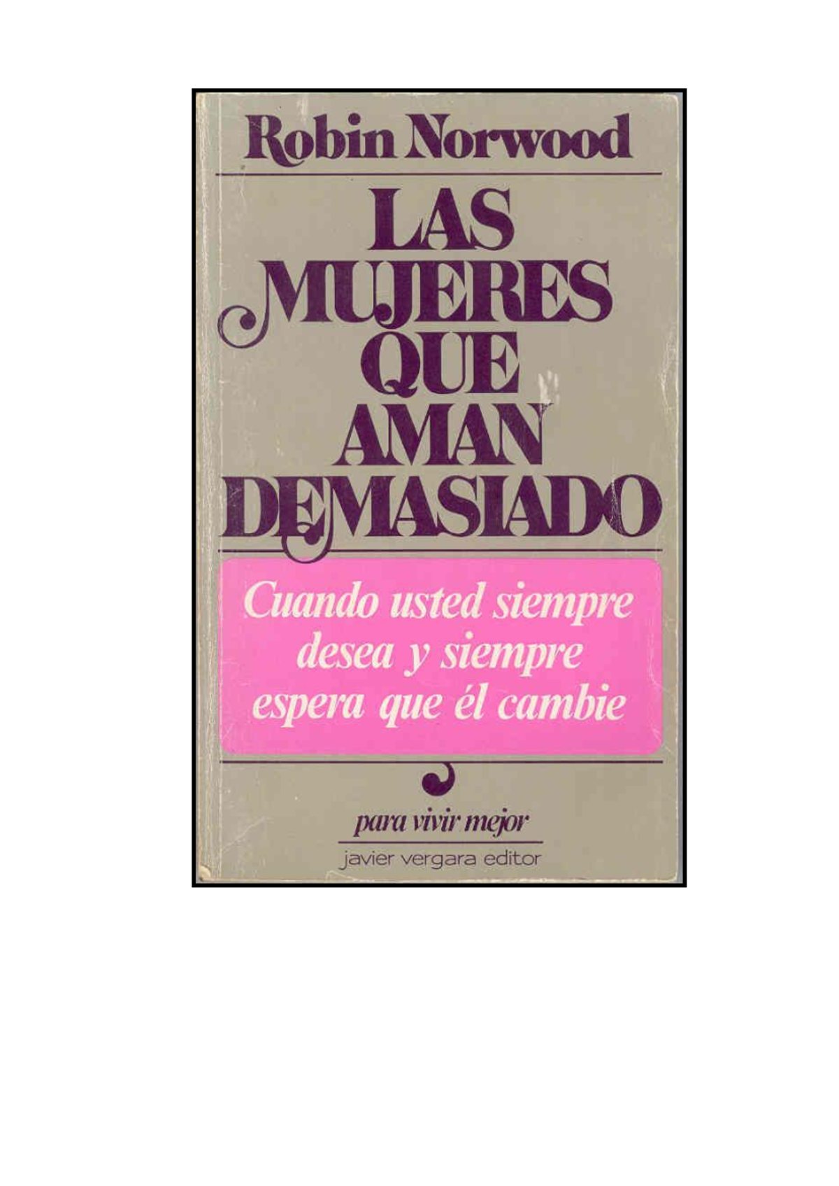 Mujeres Que Aman - Título original Women Who Love Too Much Edición ...