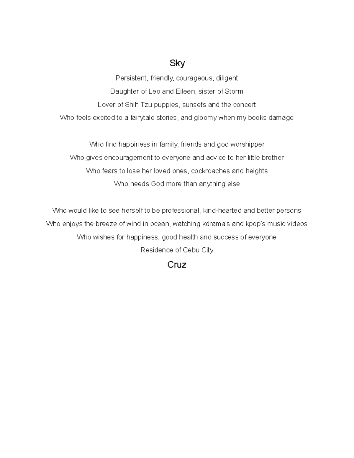 Autobiographical Poem - Sky Persistent, friendly, courageous, diligent ...