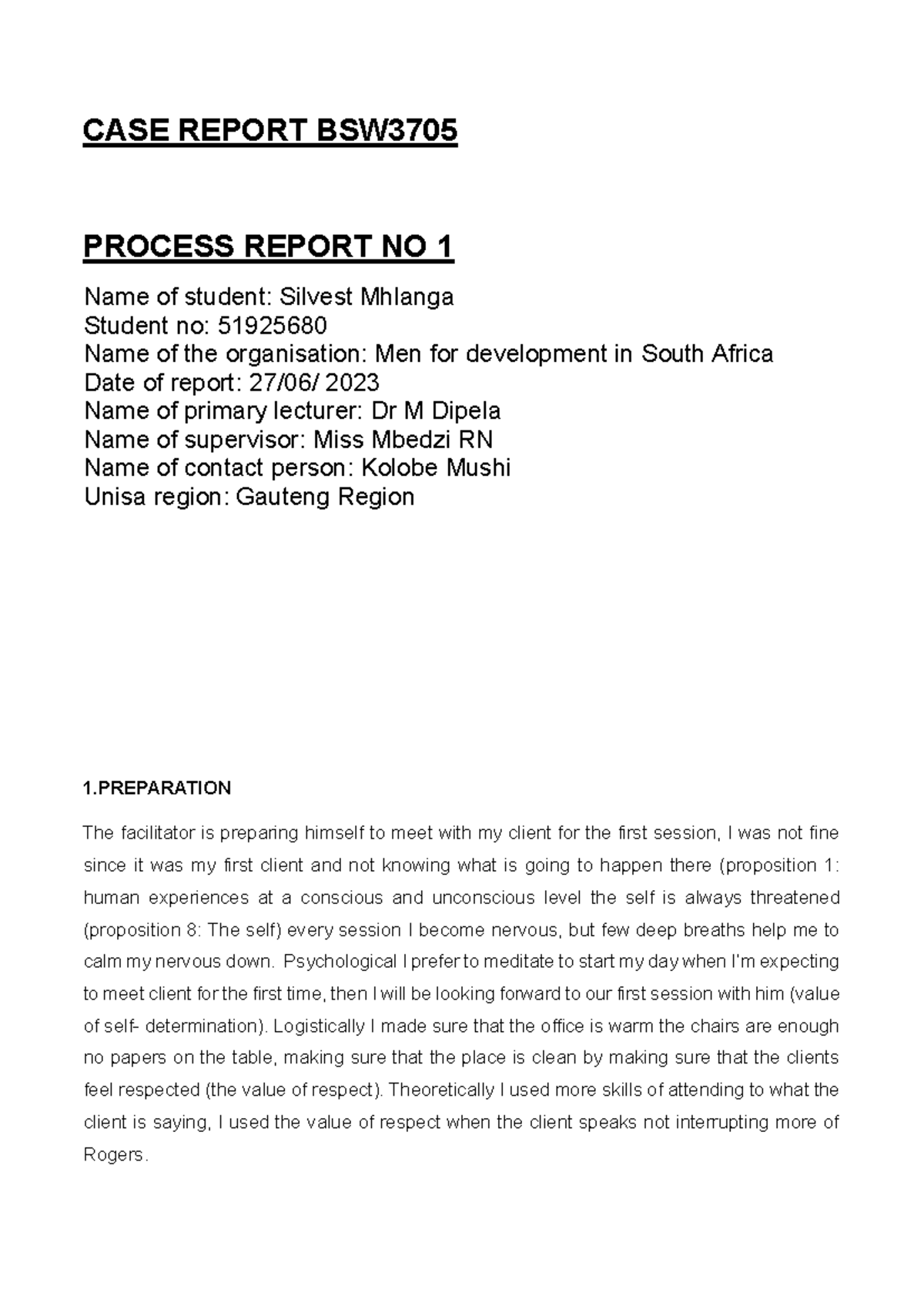 BSW3705 Casework Report 1 - CASE REPORT BSW PROCESS REPORT NO 1 Name of ...