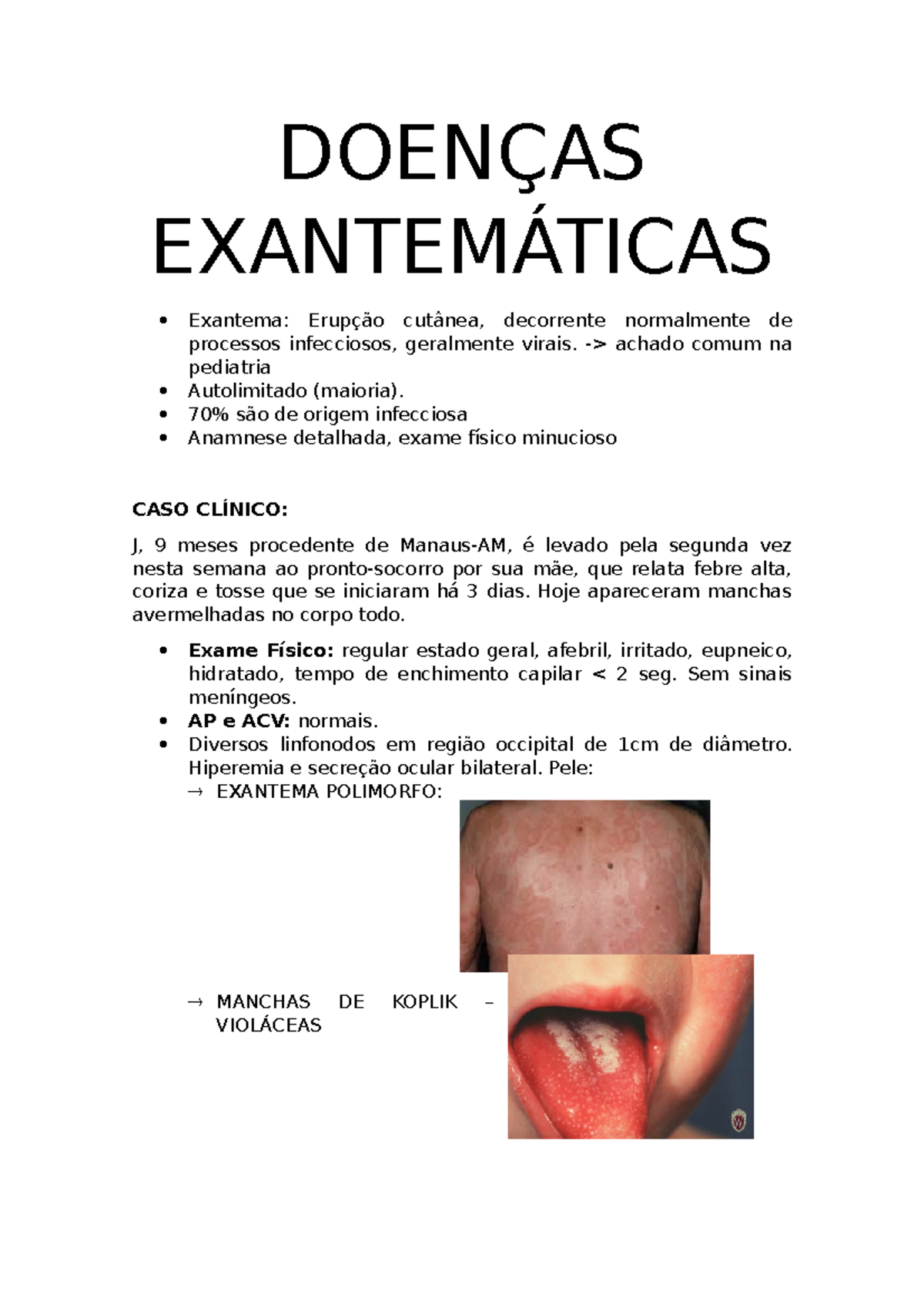 Doenças Exantemáticas - DOENÇAS EXANTEMÁTICAS Exantema: Erupção cutânea ...