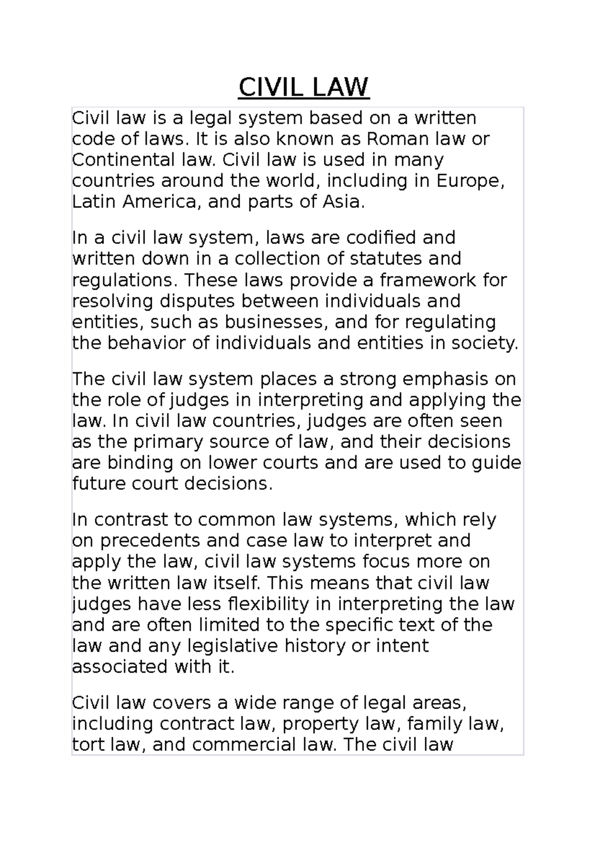 Civil LAW - CIVIL LAW Civil law is a legal system based on a written ...