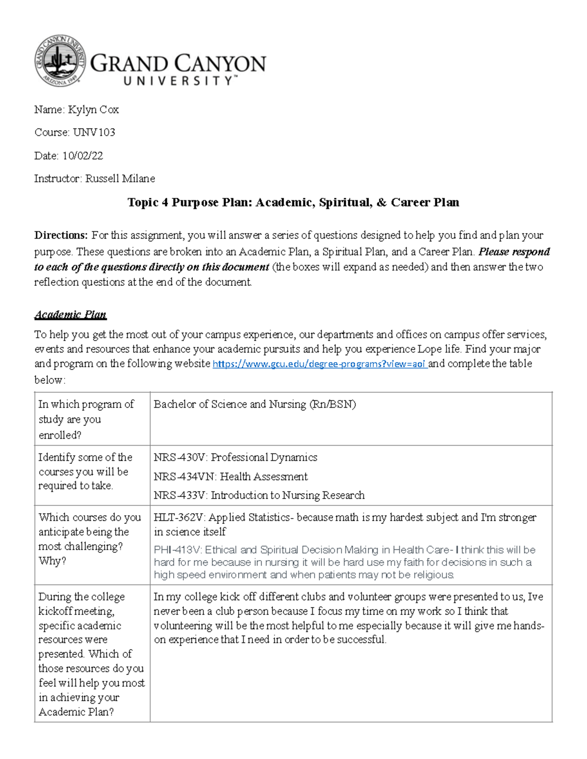 UNV Purpose PLAN - fully complete - Name: Kylyn Cox Course: UNV Date ...