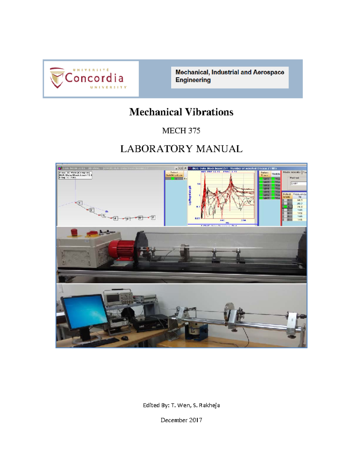 LAB Manual Mech 375 2018 - Mechanical Vibrations MECH 375 LABORATORY MANUAL Edited By: T. Wen, S ...