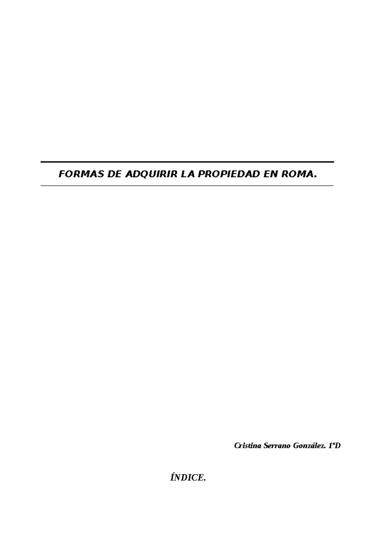Formas de adquirir la propiedad. Derecho Romano - FORMAS DE ADQUIRIR LA ...