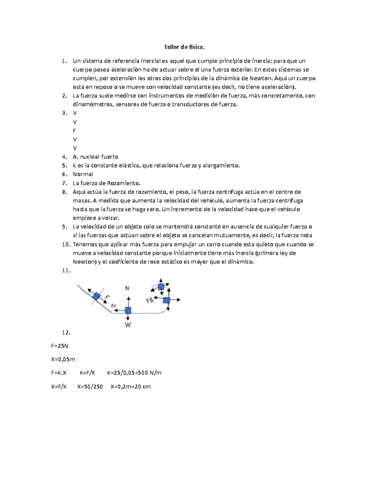 Taller de física - Un sistema de referencia inercial es aquel que ...
