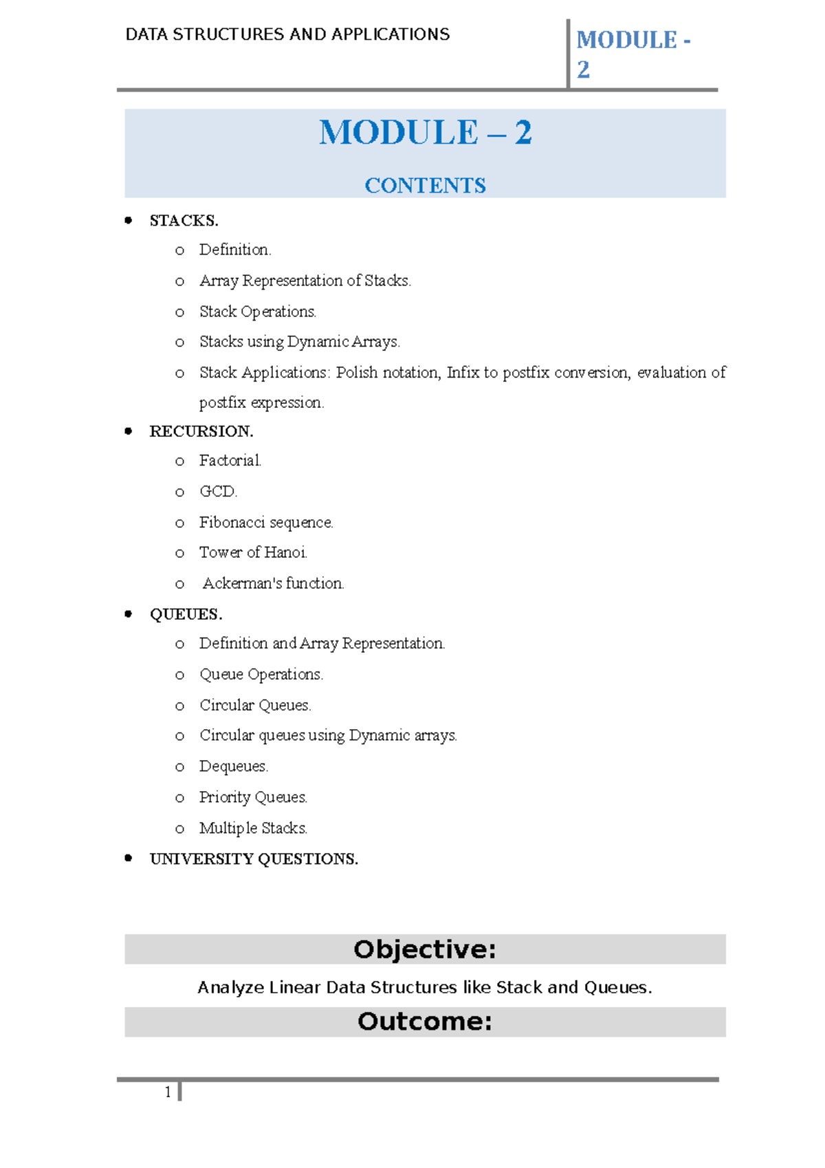 Module 2 - 2 MODULE – 2 CONTENTS ####### STACKS. o Definition. o Array Representation of Stacks ...