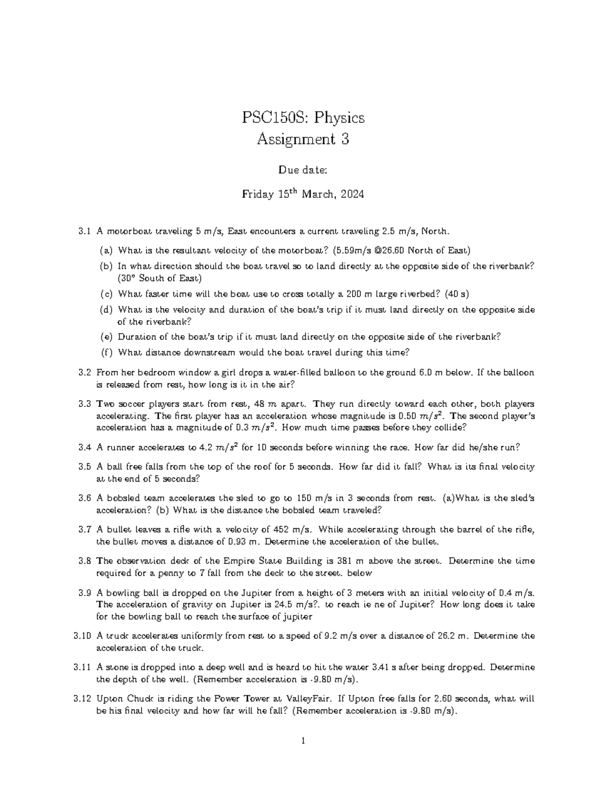 Assignment 3 - practice - PSC150S: Physics Assignment 3 Due date: Friday 15th March, 2024 3 A ...