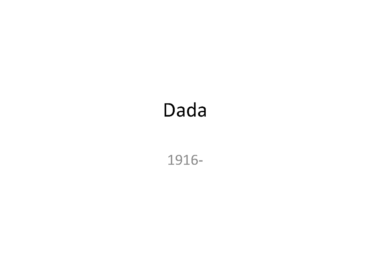 Dada - Appunti lezione con integrazione di foto e del libro sul Dada ...