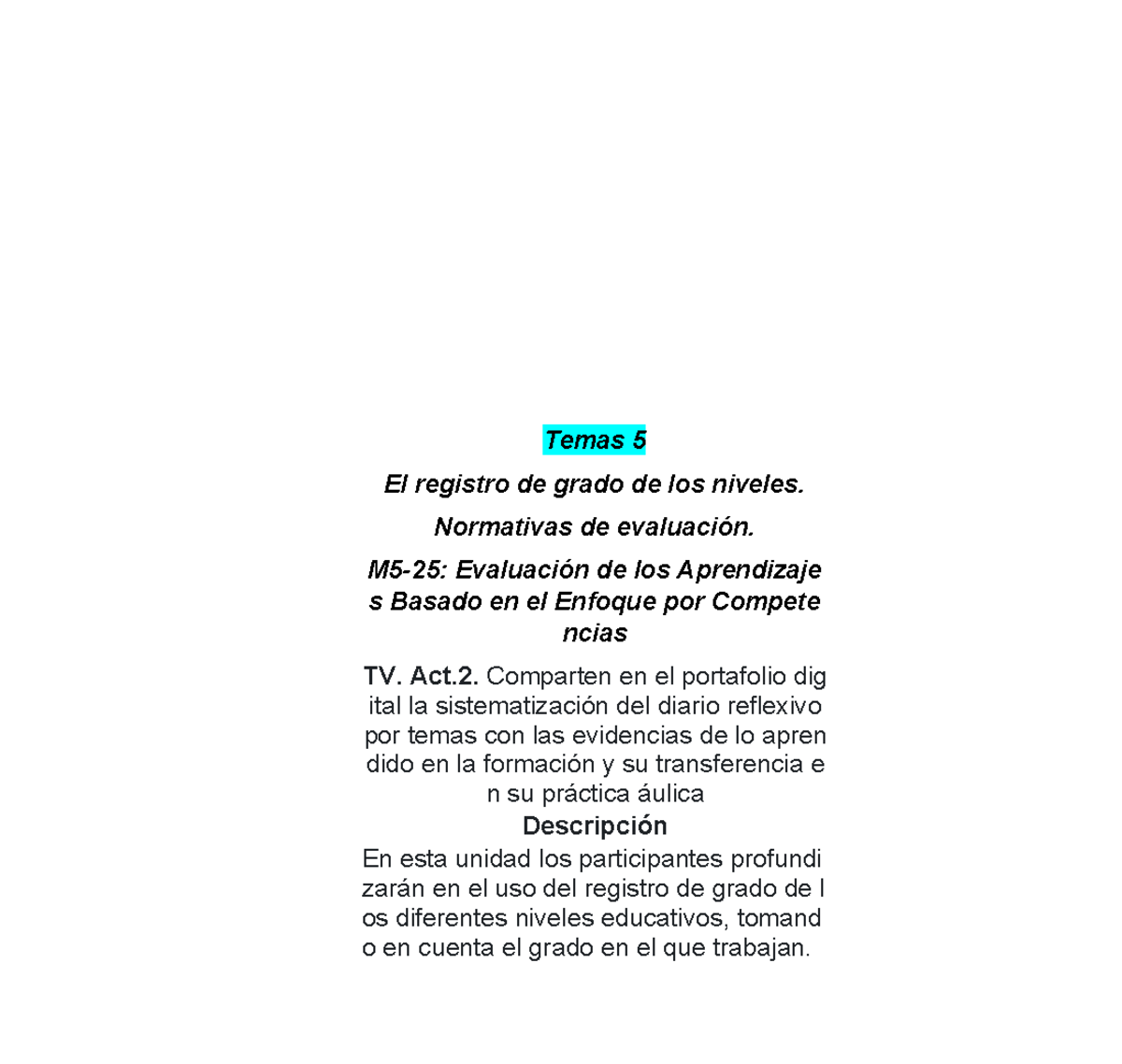 T5-ACT-1-2-Diarios reflexivo - Temas 5 El registro de grado de los niveles. Normativas de - Studocu