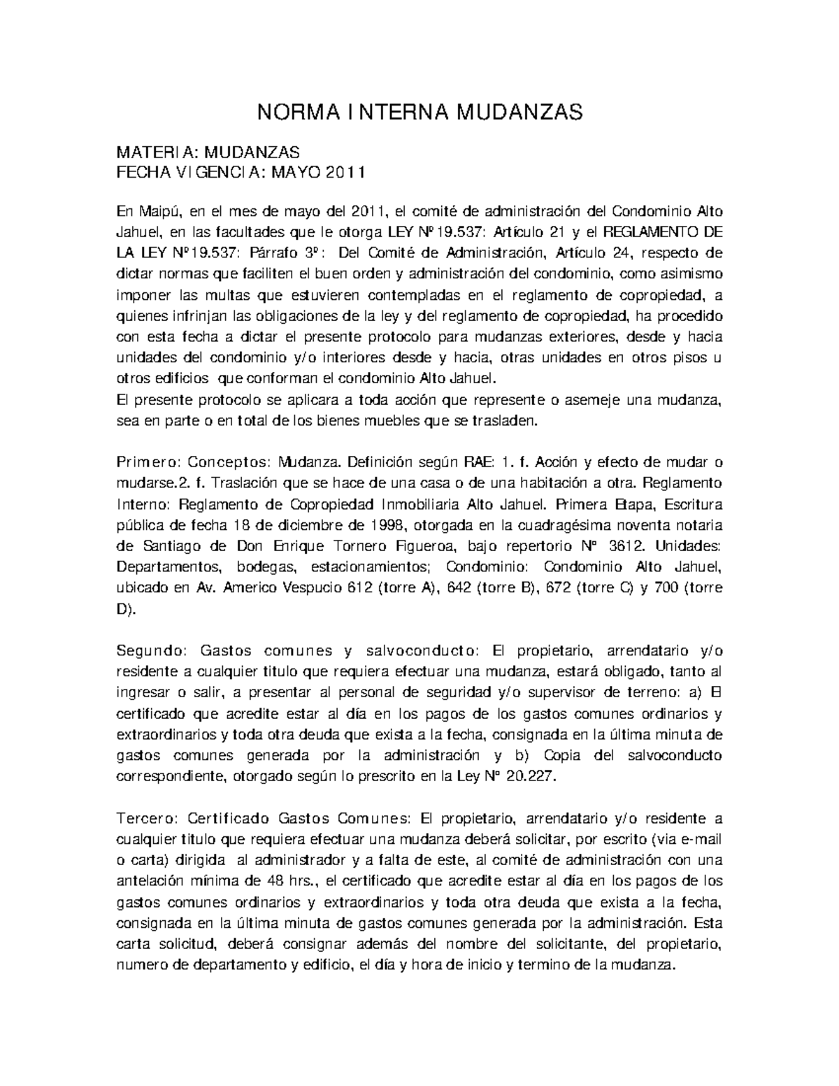 Protocolo mudanza - reglamento - NORMA INTERNA MUDANZAS MATERIA: MUDANZAS FECHA VIGENCIA: MAYO ...