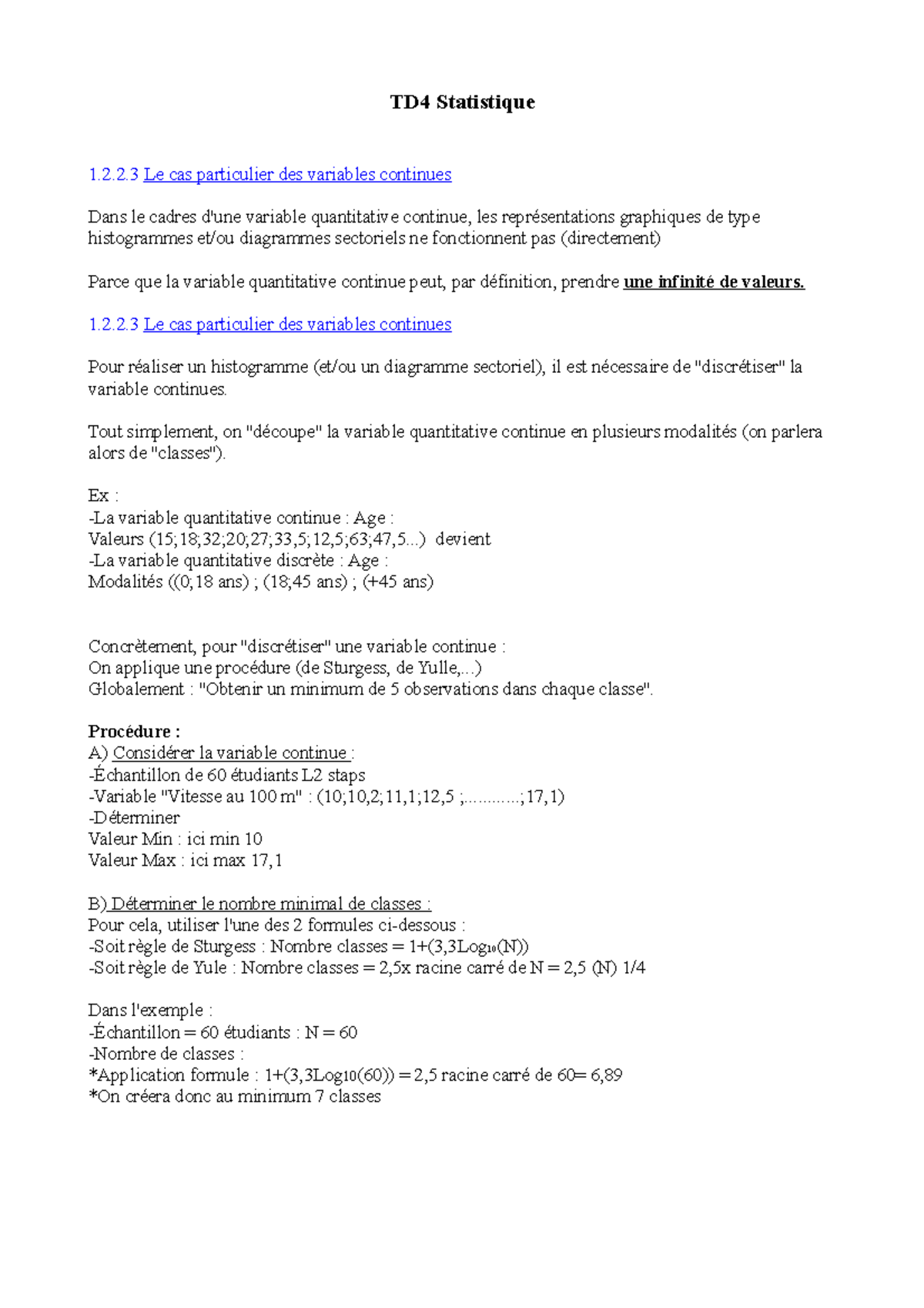 TD4 Statistique - 2.2 Le cas particulier des variables continues Dans le cadres d'une variable ...