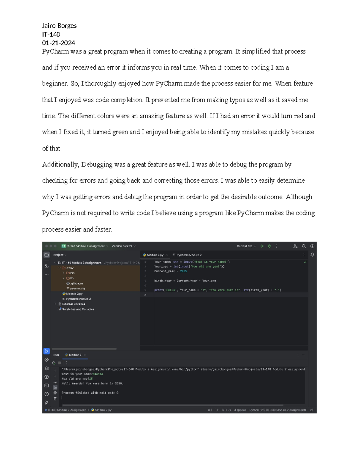 Part A and B Module 2 IT-140 - Jairo Borges IT- 01-21- PyCharm was a great program when it comes ...