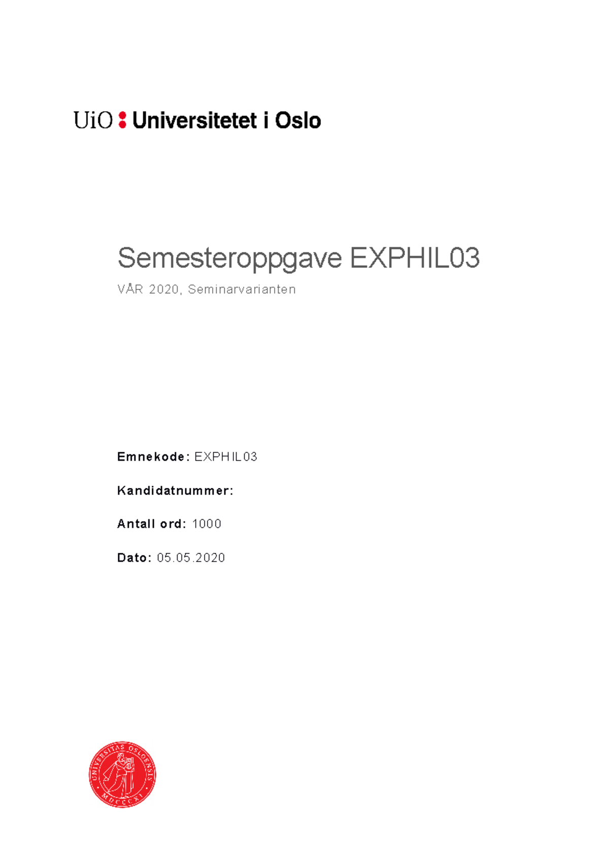 Semesteroppgave EXPHIL03 V20 - Semesteroppgave EXPHIL VÅR 2020, Seminarvarianten Emnekode ...