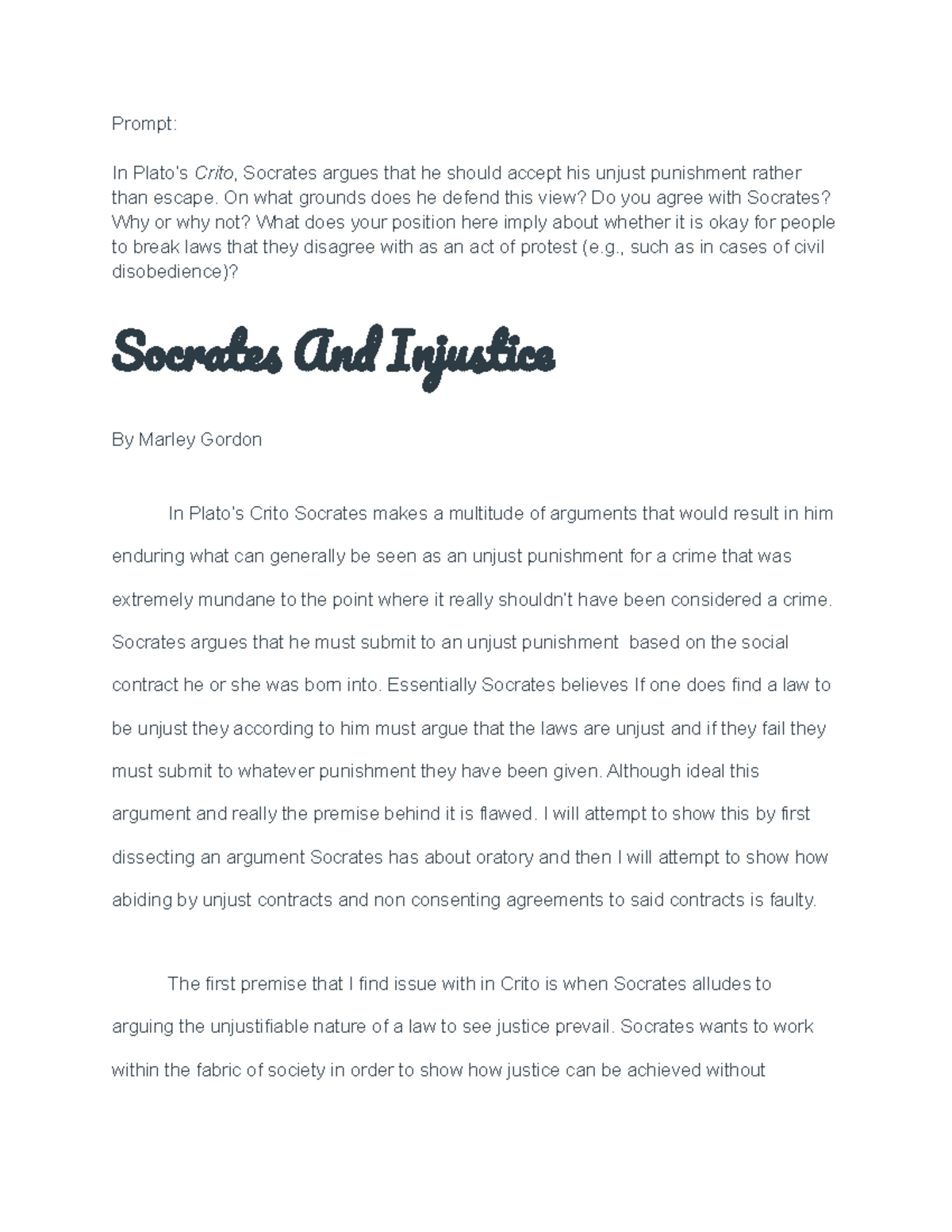 Phi essay - Prompt: In Plato’s Crito, Socrates argues that he should ...